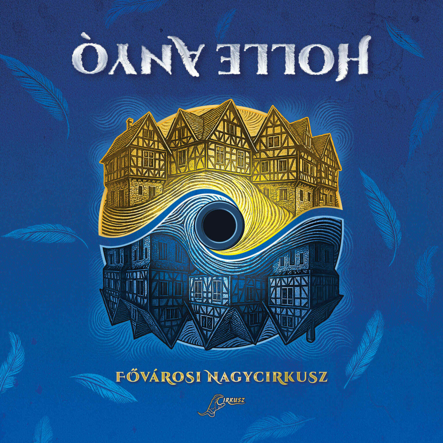 Holle anyó - Fővárosi Nagycirkusz